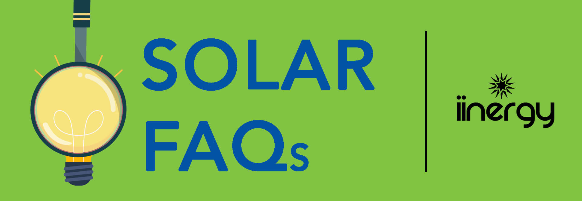 FAQs | Solar Power Systems | iinergy